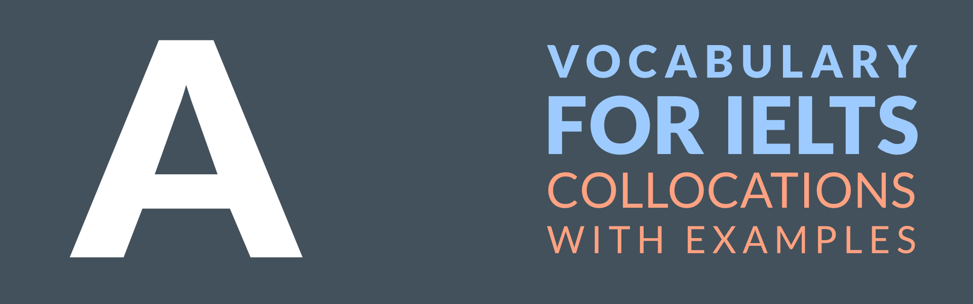 TASK TWO VOCABULARY: COLLOCATIONS GROUP A – IELTSteachers.com