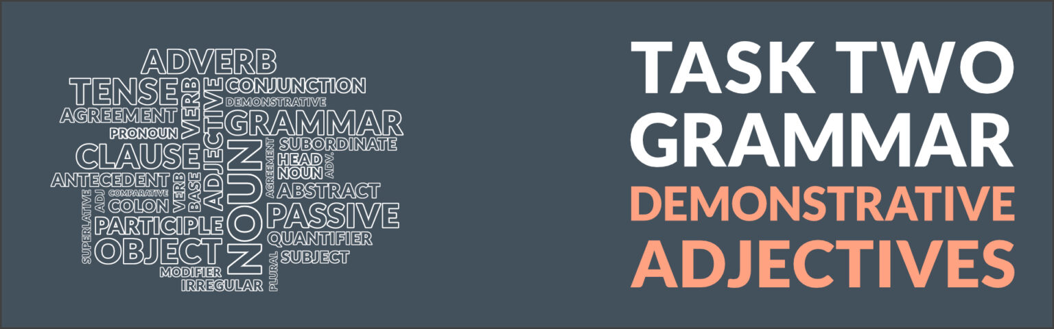 DEMONSTRATIVE ADJECTIVES AND SHELL NOUNS – IELTSteachers.com